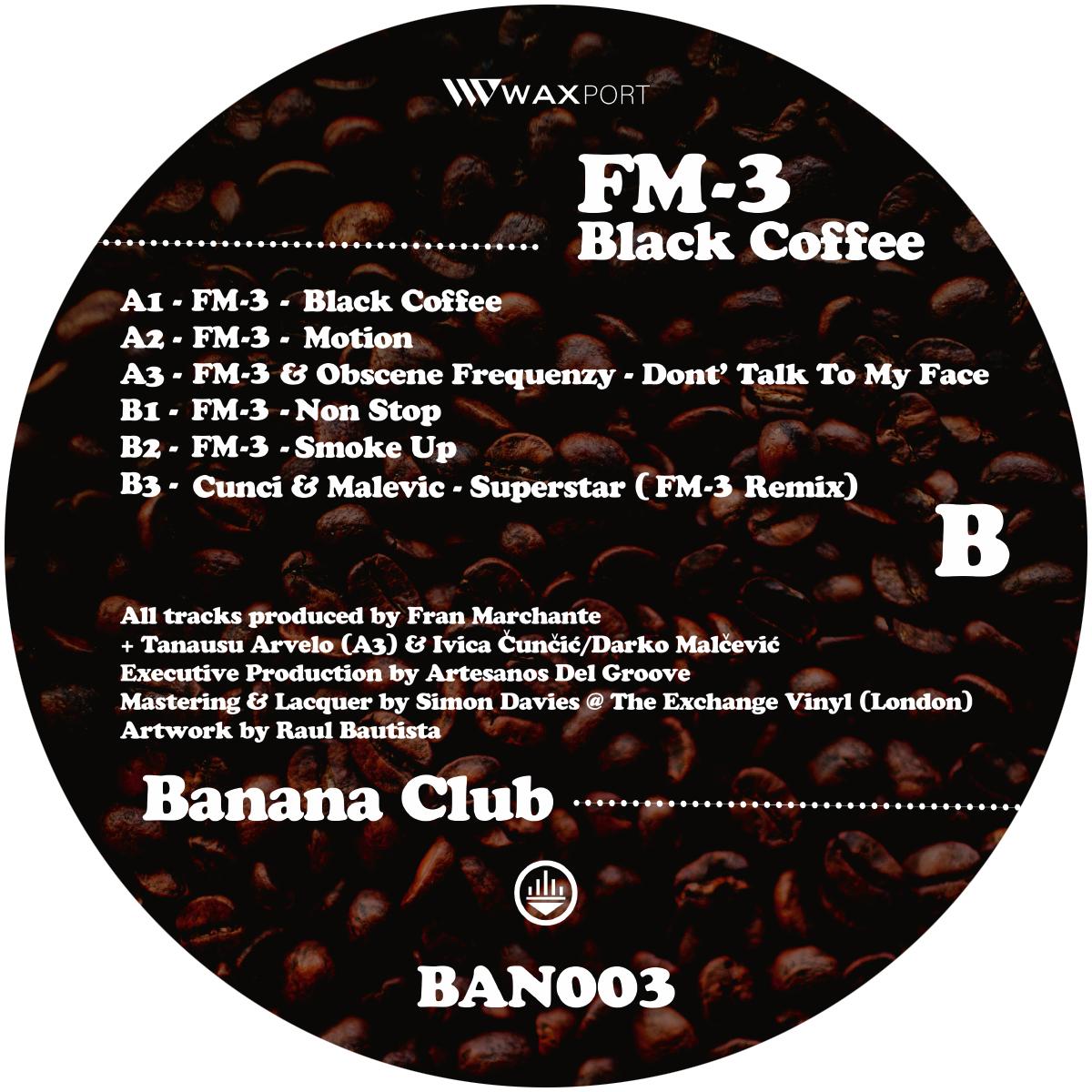FM-3 - Black Coffee - Banana Club - BAN003 - 12" Vinyl - Breakbeat - S ...