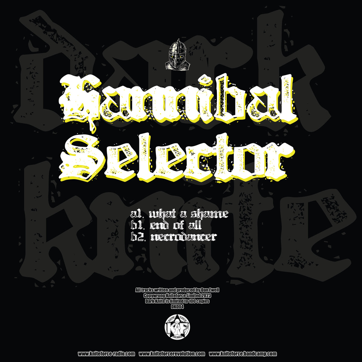 Hannibal Selector - Dark Knite Records - What A Shame EP - DK04 - 12 ...