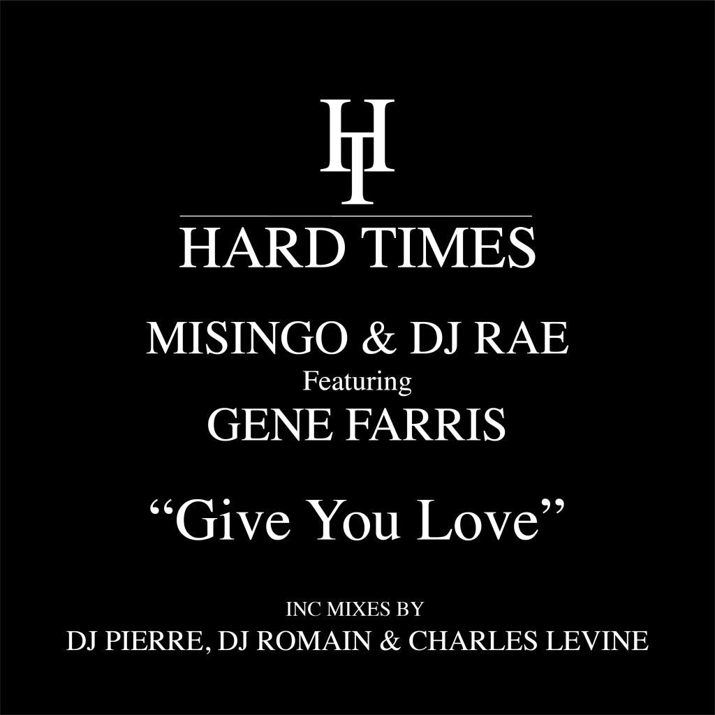 Misingo & DJ Rae ft. Gene Farris - Give You Love (Incl. DJ Pierre / DJ ...