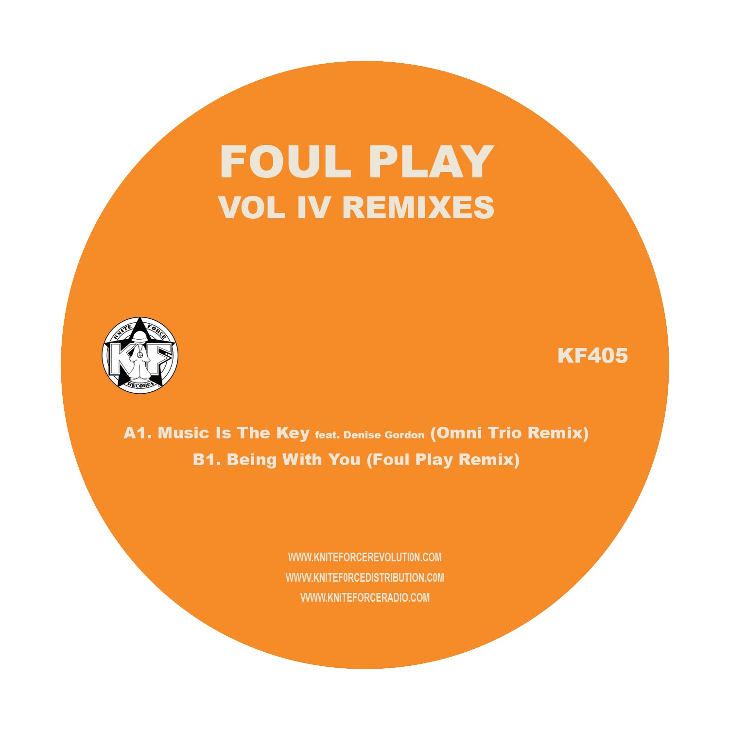 Foul Play - Volume IV Remixes Part 1 - Kniteforce Records - KF405 - Ol ...