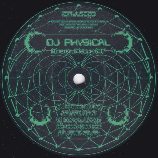 DJ Physical – Mortal Dance EP - 1Ø PILLS MATE – 1ØPILLS026 - 12" Vinyl ...