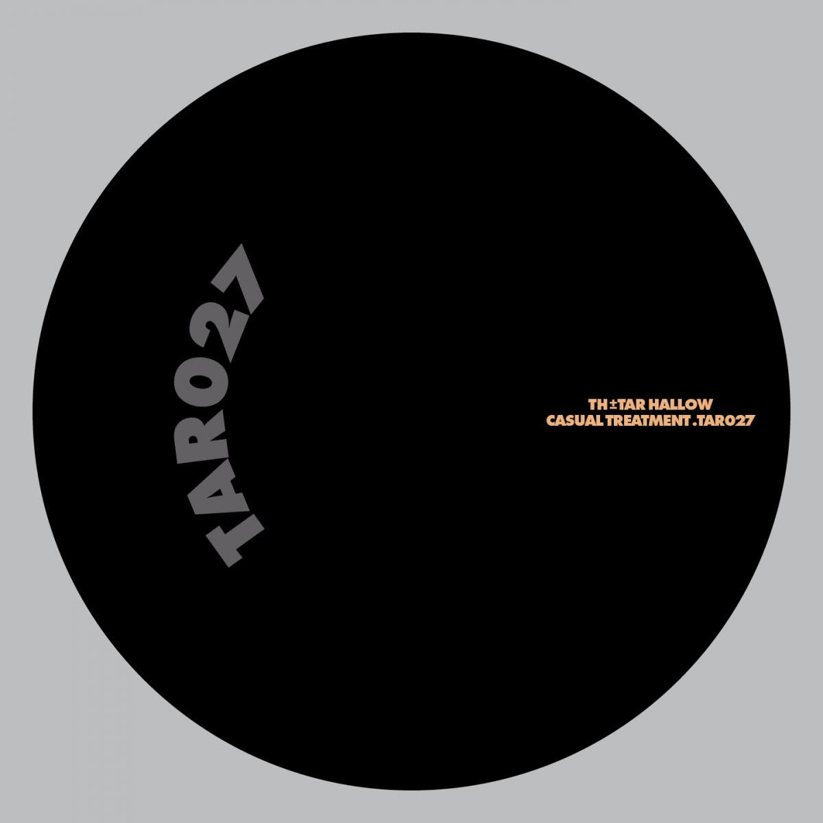 Casual Treatment - Tar 27 - TH Tar Hallow - TAR027 - 12" Vinyl - Techn – Defstar