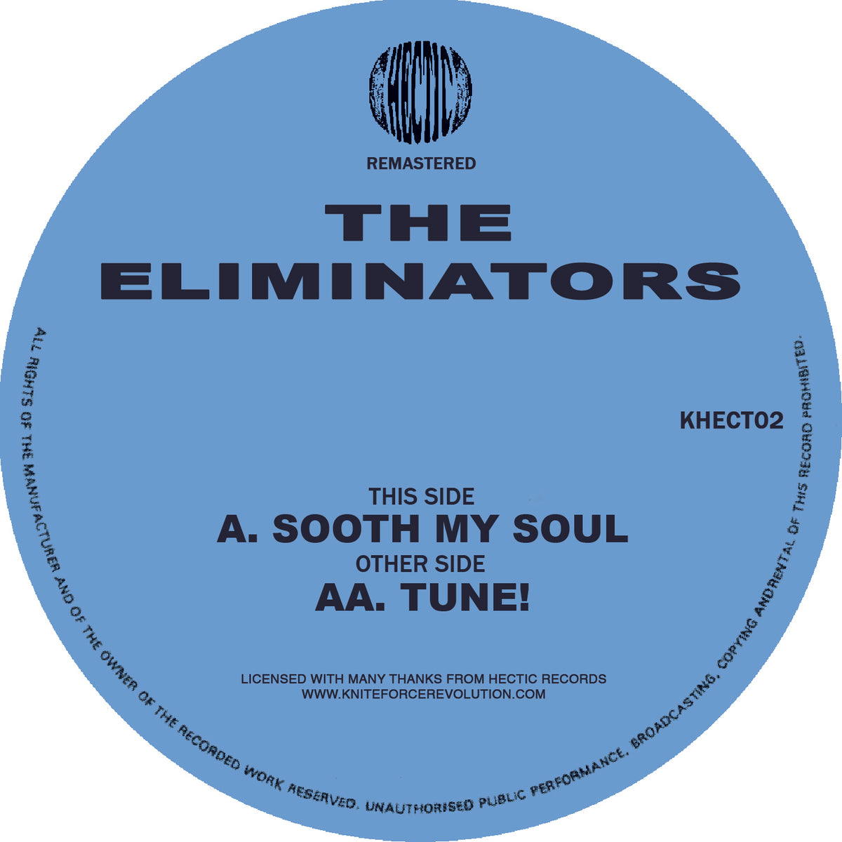 KHECT02 - The Eliminators - Soothe My Soul EP - Hectic Records - Khect ...